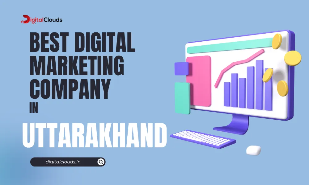 Best Digital Marketing Company in Uttarakhand